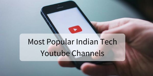 8 Most Popular Indian Tech Youtube Channels