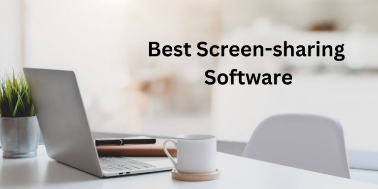 7 Best Screen-sharing Software